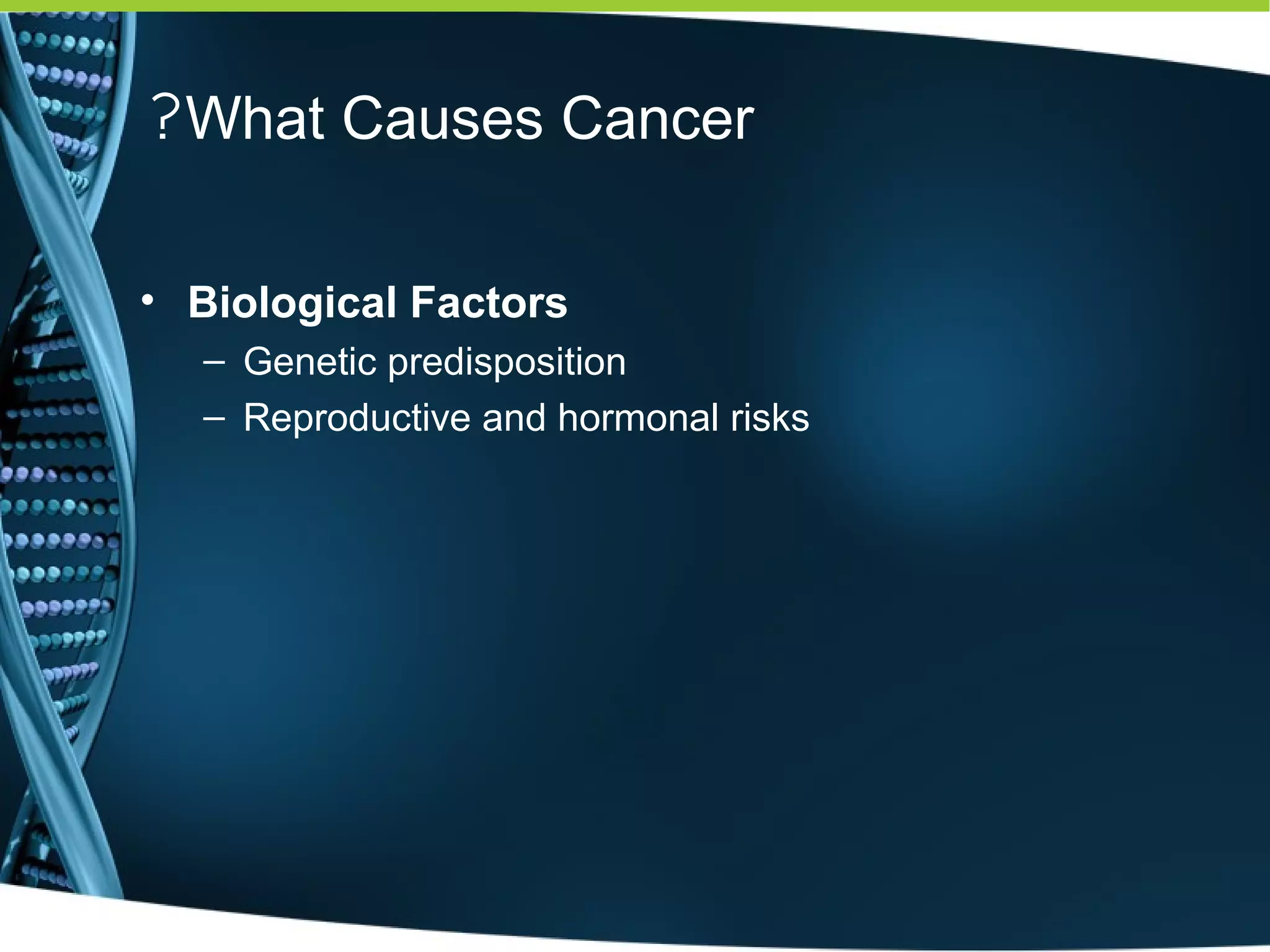 Cancer causes & types | PPT