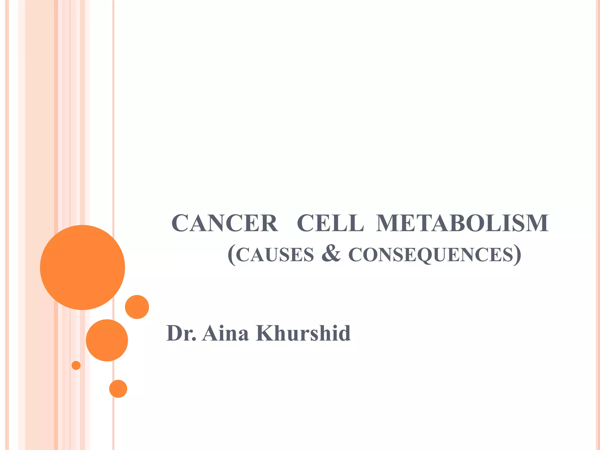 CANCER CELL METABOLISM.pptx