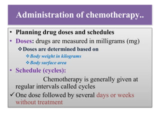 Cancer chemotherapy | PPTX