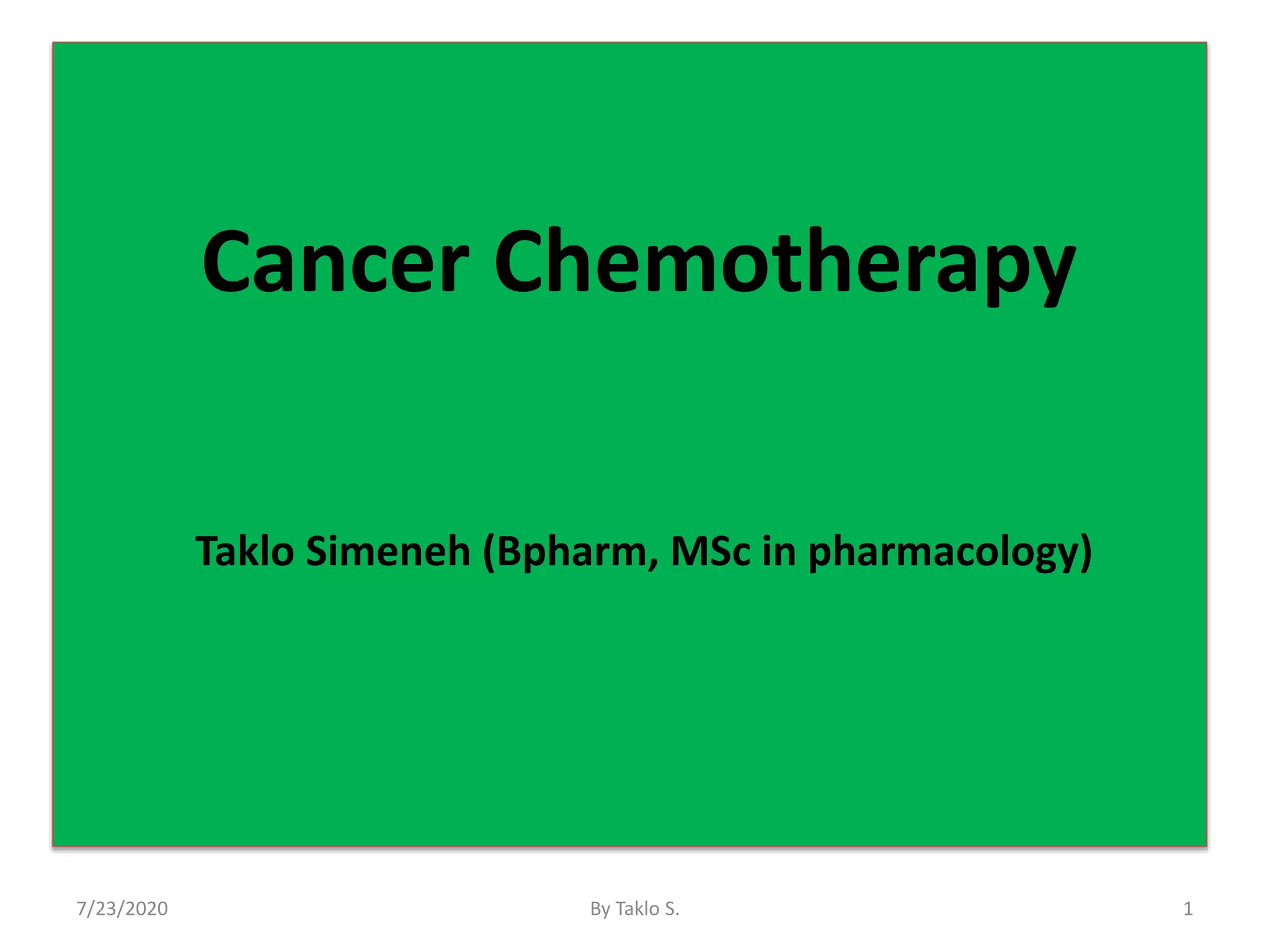 Cancer chemotherapy for medical students | PPTX