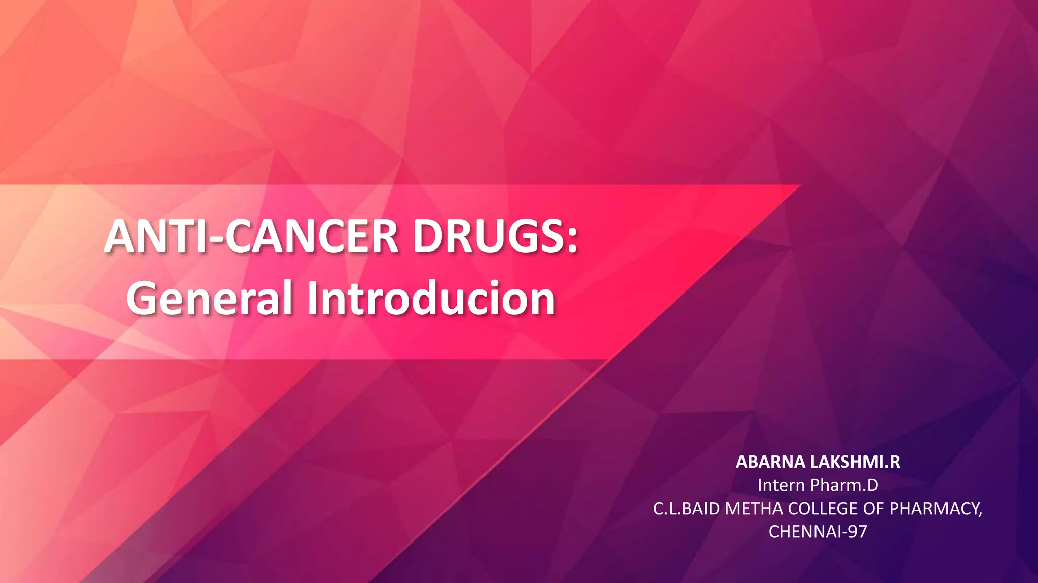 Cancer chemotherapy- General Introductionpptx | PPTX