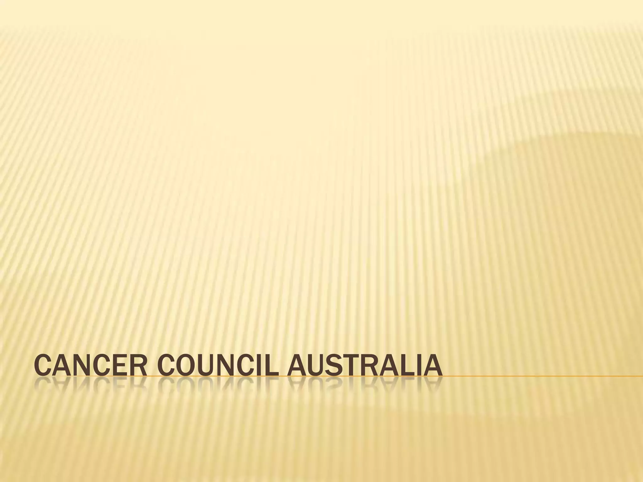 Cancer council australia | PPTX