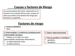 CANCER DE COLON Y RECTO Causas y factores de Riesgo | PPTX