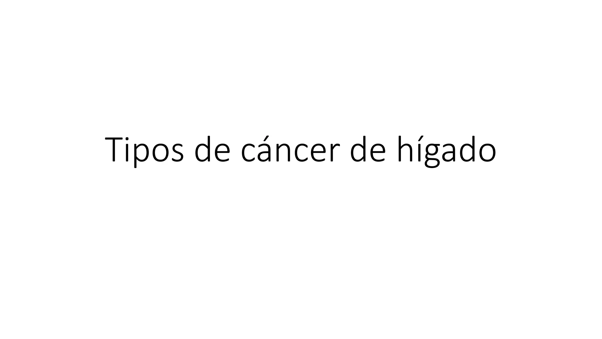 Cancer De Hígado Presentación Powerpoint Ppt