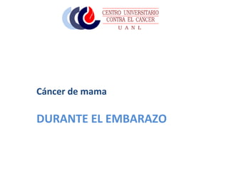 Cancer de mama en embarazo | PPT
