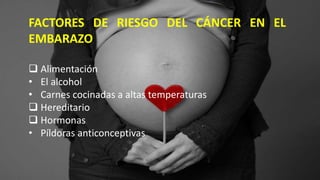 Cancer en el embarazo fisiop | PPTX
