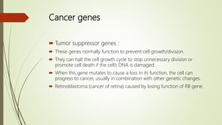 Cancer genetics and diagnosis | PPTX