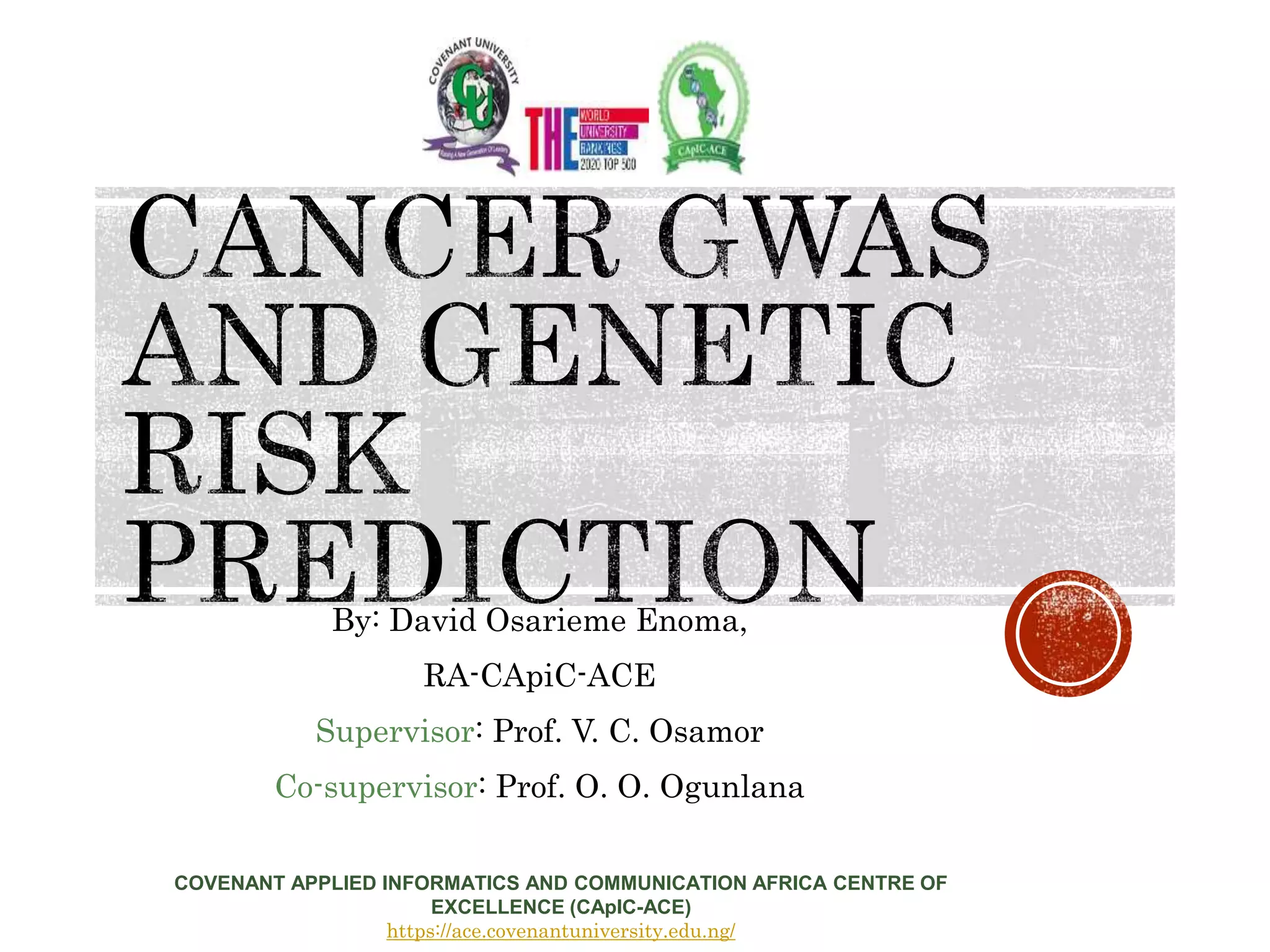 Cancer gwas and genetic risk prediction | PPT