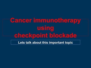 Cancer immune check point therapy ,paper | PPTX