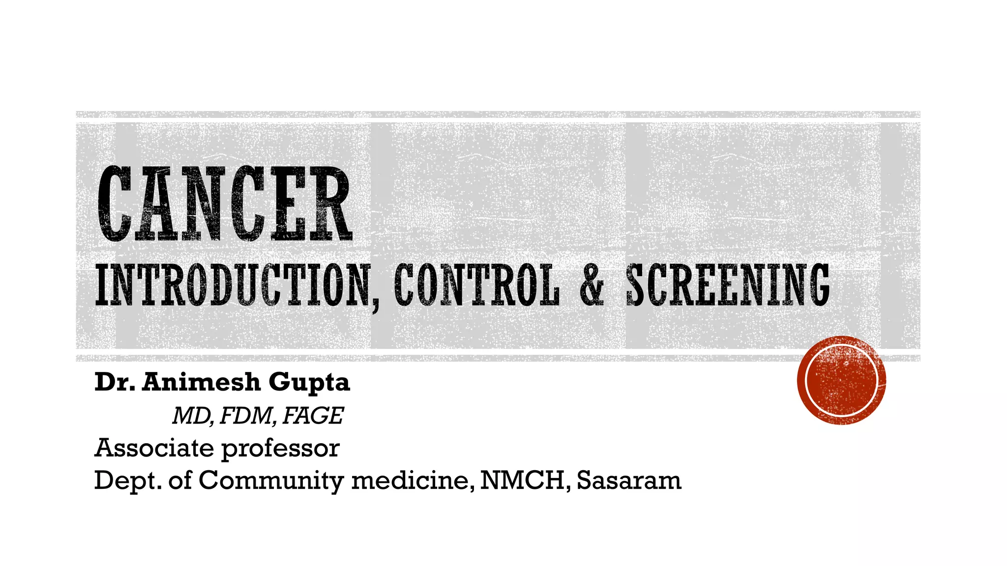 Cancer - Introduction, Control & Screening | PDF | Cancer | Diseases ...