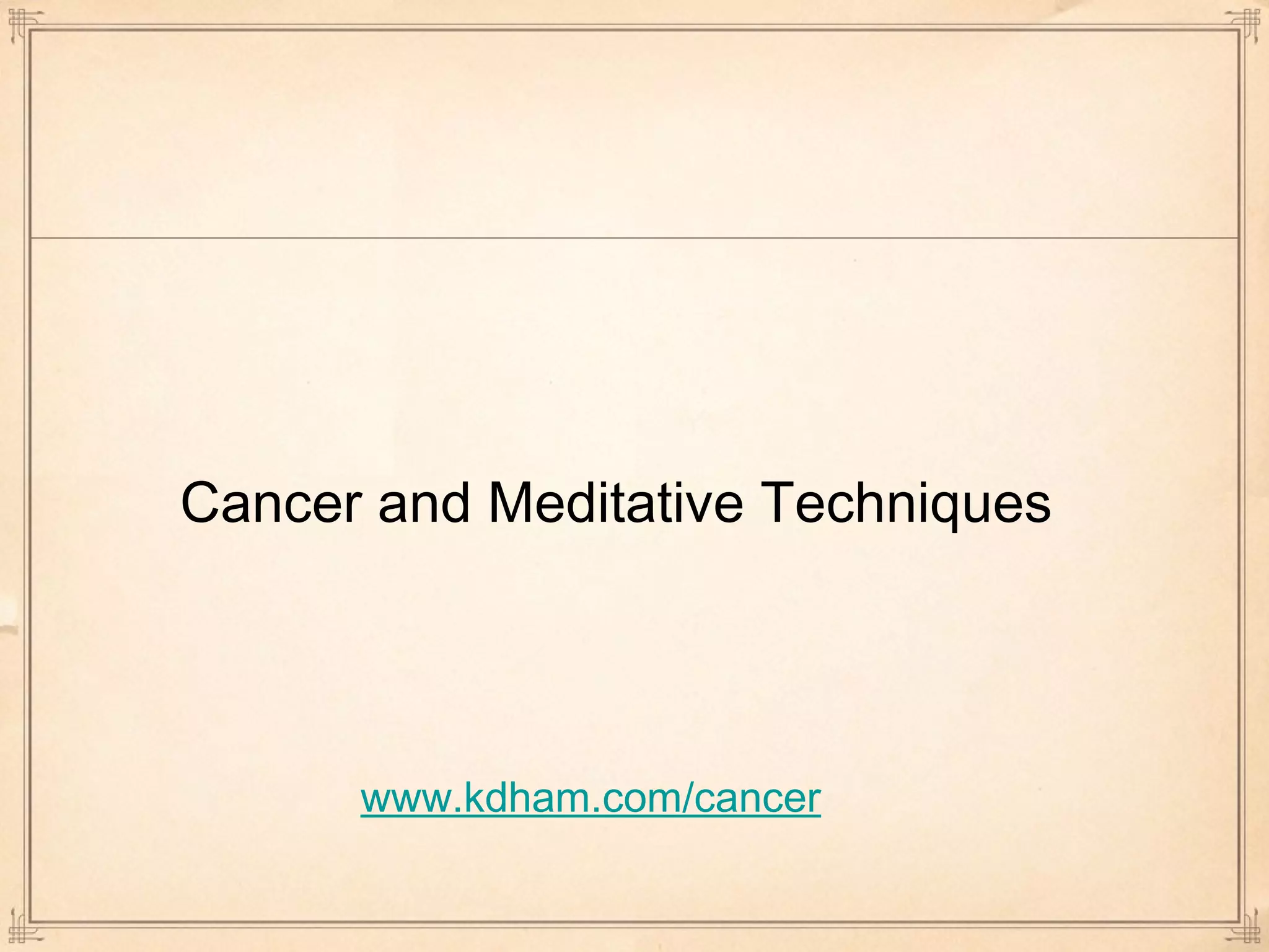 Cancer and Meditation | PPT