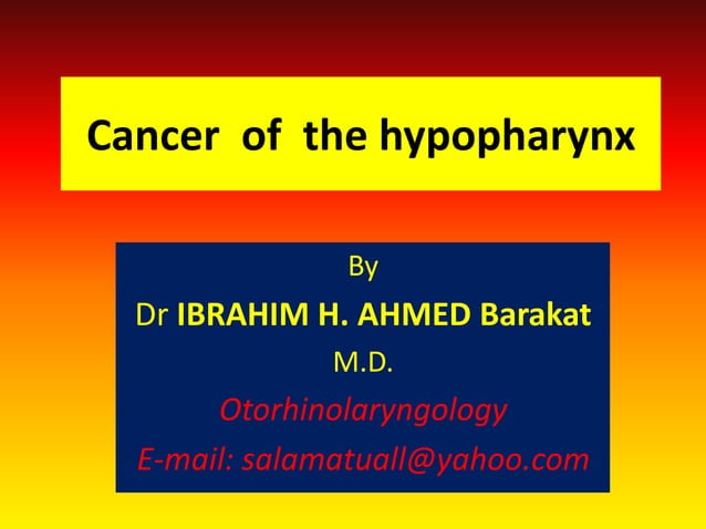 Cancer of the hypopharynx | PPSX | Ear, Nose and Throat Conditions ...