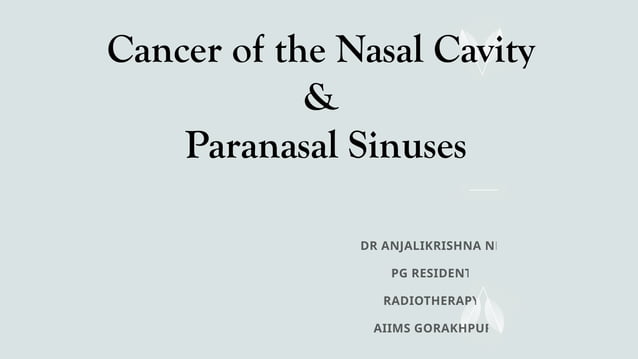 Cancer of the Nasal Cavity and paranasal sinus .pptx | Ear, Nose and Throat Conditions ...