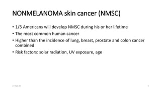 Cancer of the skin | PPTX
