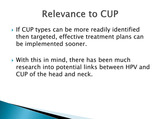 Cancer of Unknown Primary Origin (CUP) and its relation to HPV ...