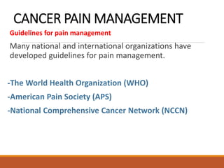 CANCER PAIN AND MANAGEMENT ppt palliation pain (1).pptx