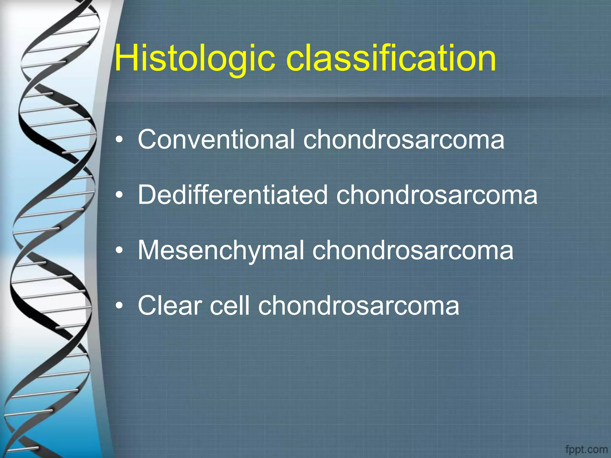 chondrosarcoma | PPT