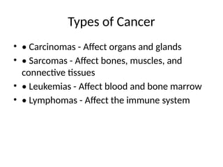 Cancer , types, causes , treatment and management | PPT