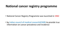 Cancer registries in india | PPTX