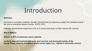 CANCER RELATED CACHEXIA,cancer induced cachexia | PPTX