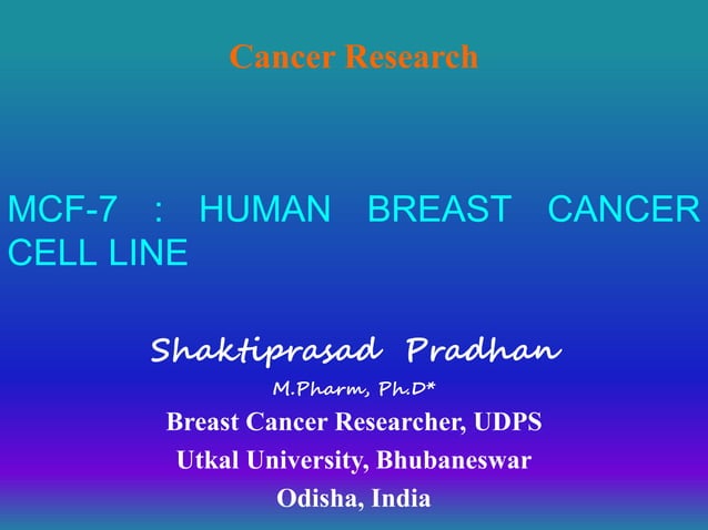 MCF-7: Human Breast Cancer Cell Line | PPT | Endocrine and Metabolic ...