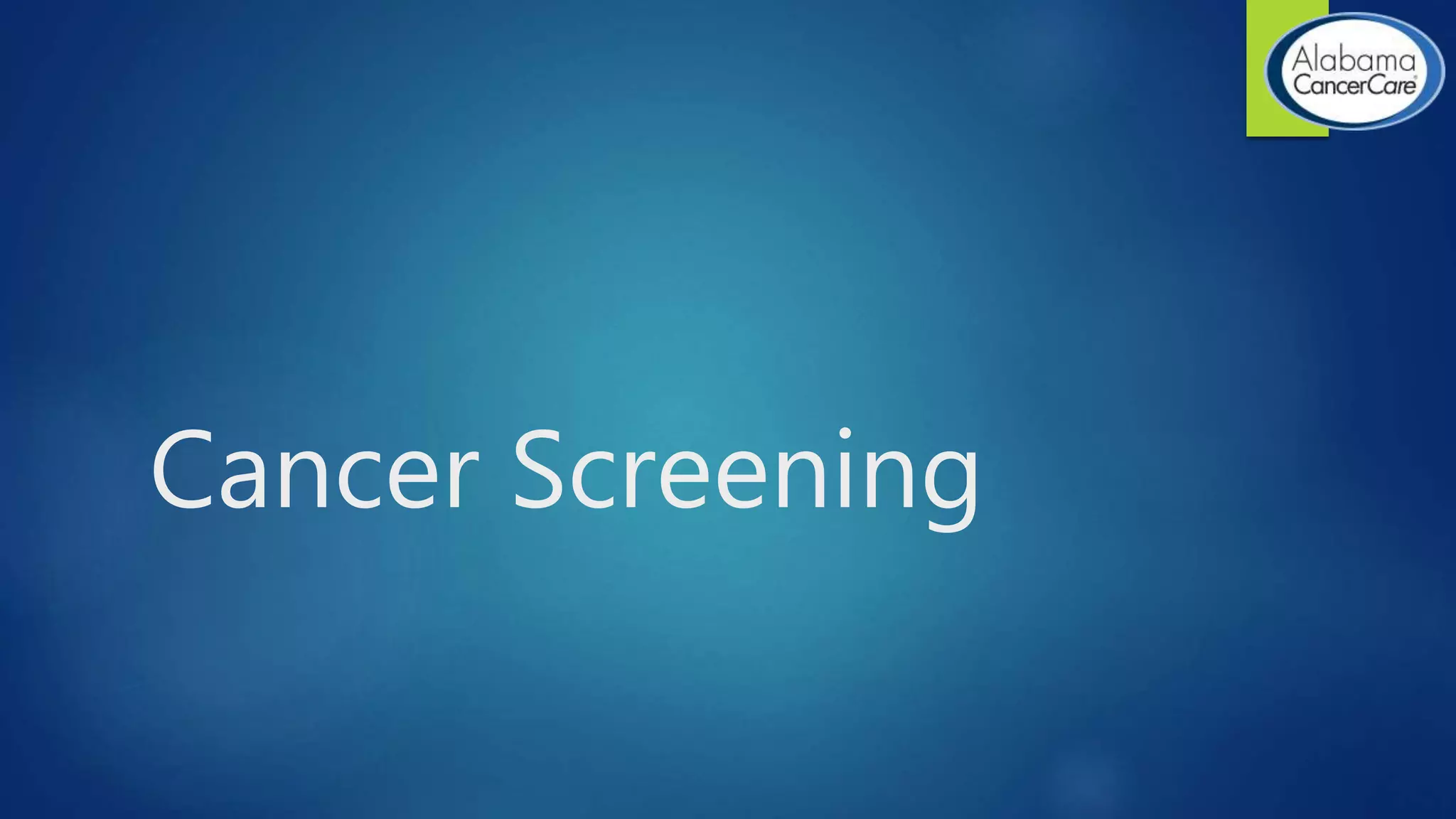 Cancer screening | PPT