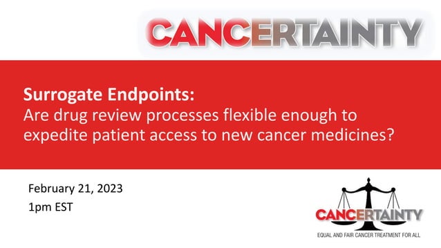 Surrogate Endpoints: Are drug review processes flexible enough to ...