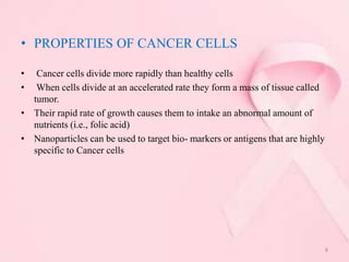NANOTECHNOLOGY IN TREATMENT OF CANCER | PPTX