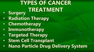 CANCER TREATMENT | PPTX