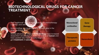 Cancer treatment using biotechnology | PPTX