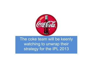 Coke Pepsi and IPL | PPTX