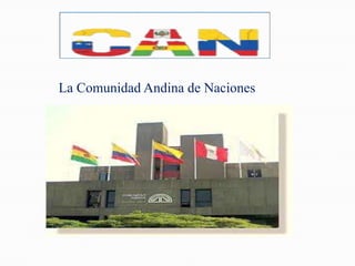 Can comunidad andina | PPTX