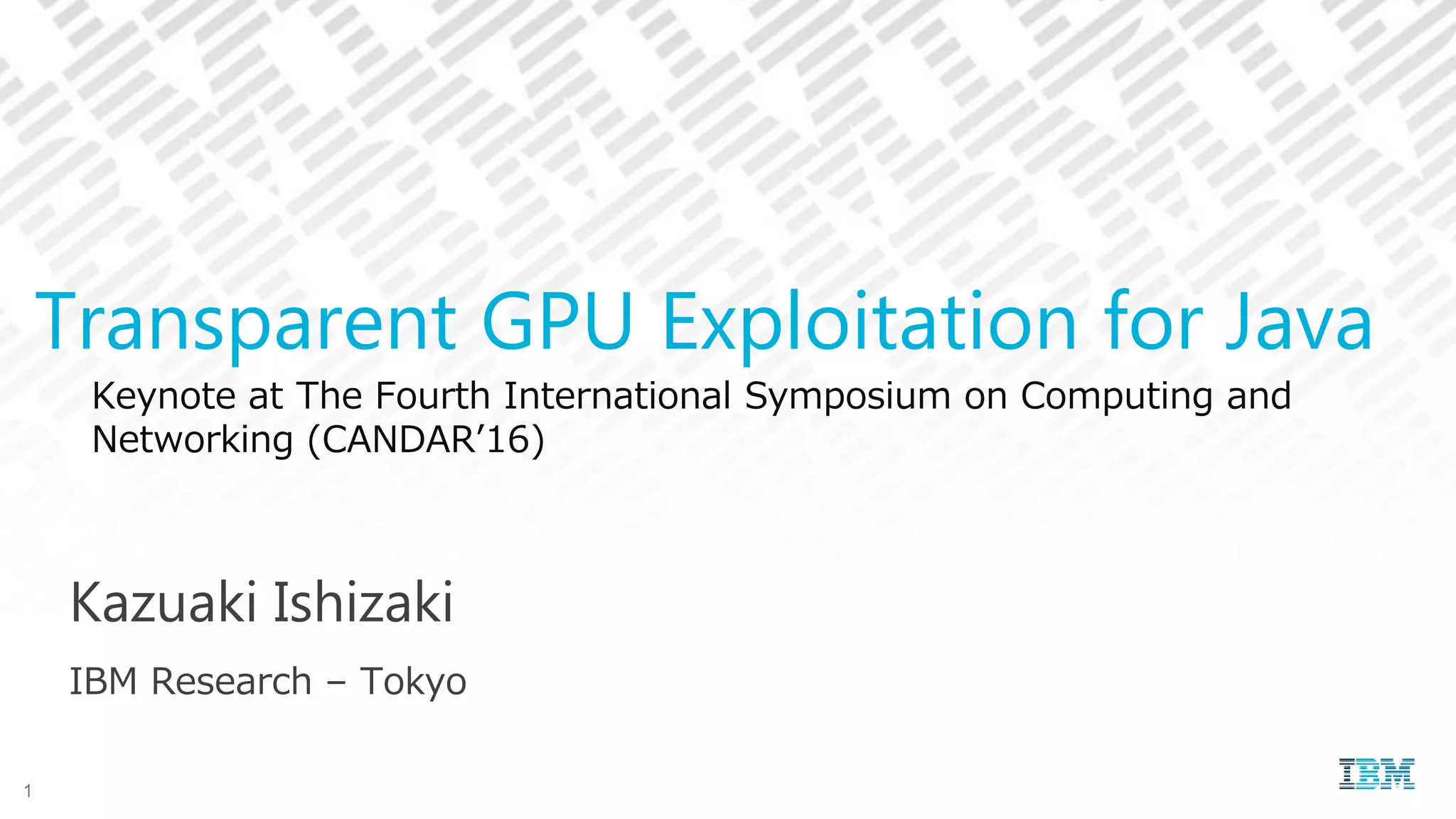 Transparent GPU Exploitation for Java | PPT