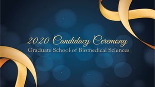 Candidacy Ceremony 2020 version | PPTX
