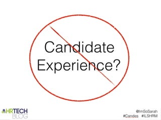 Candidate Experience in Recruiting | PPT