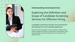 Candidate Screening Services – Hire Smarter, Faster.pptx