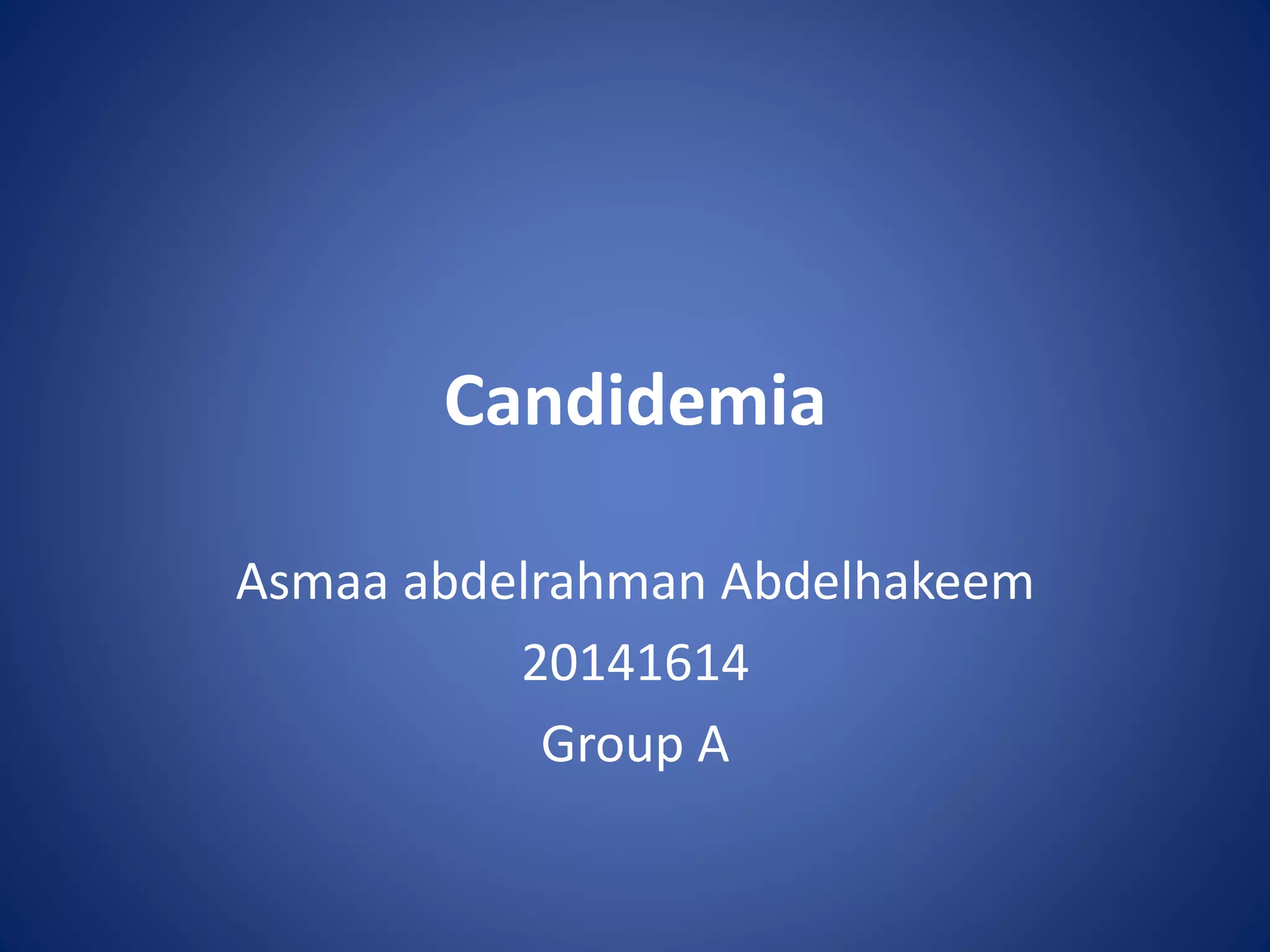 Candidemia | PPTX