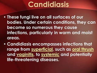 Candidiasis | PPTX | Dental Health | Diseases and Conditions