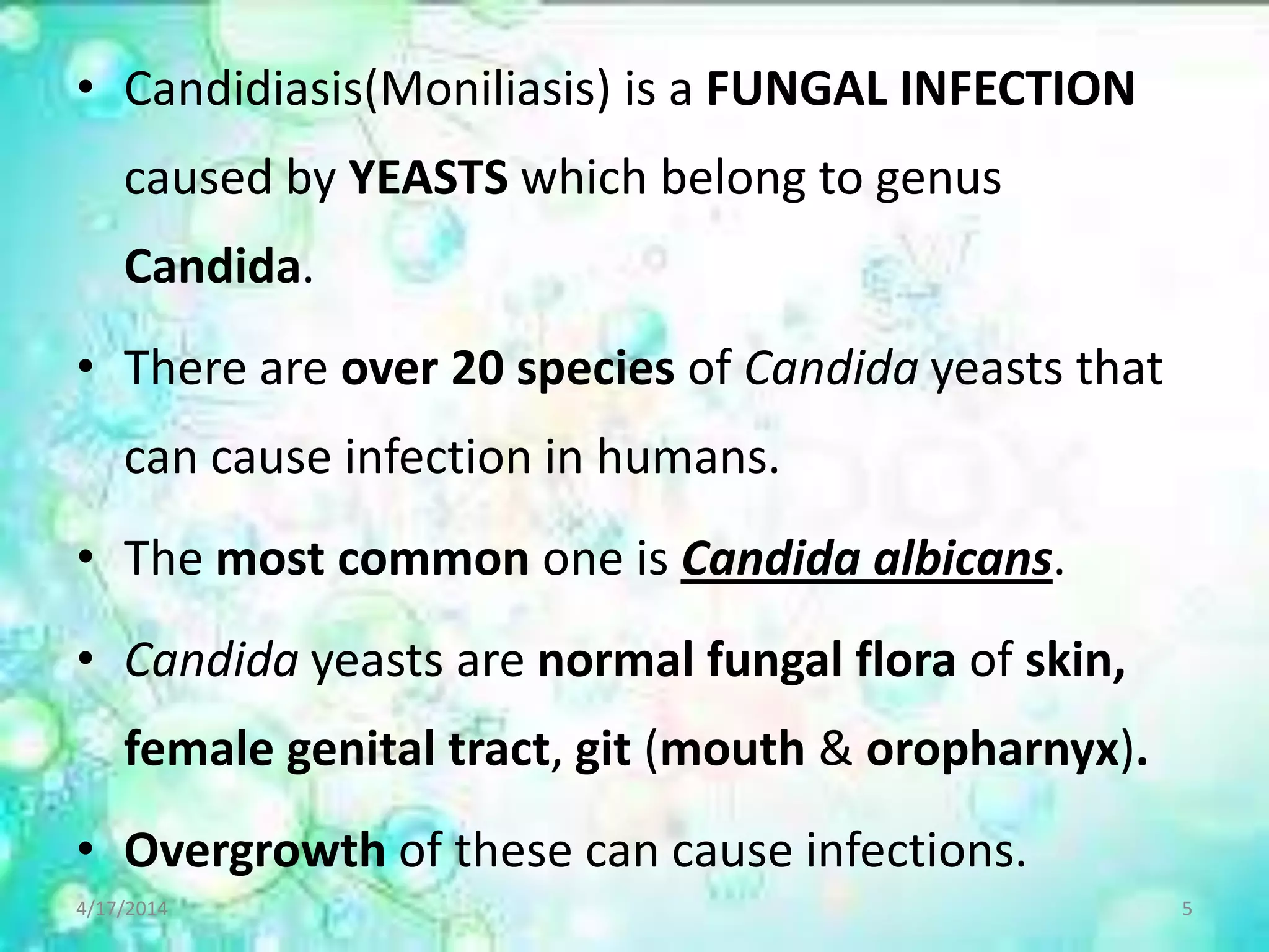 Candidiasis, Moniliasis, Oral thrush, Yeast infections | PPTX