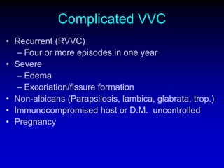 Fungal Vulvovaginal Infection | PPTX