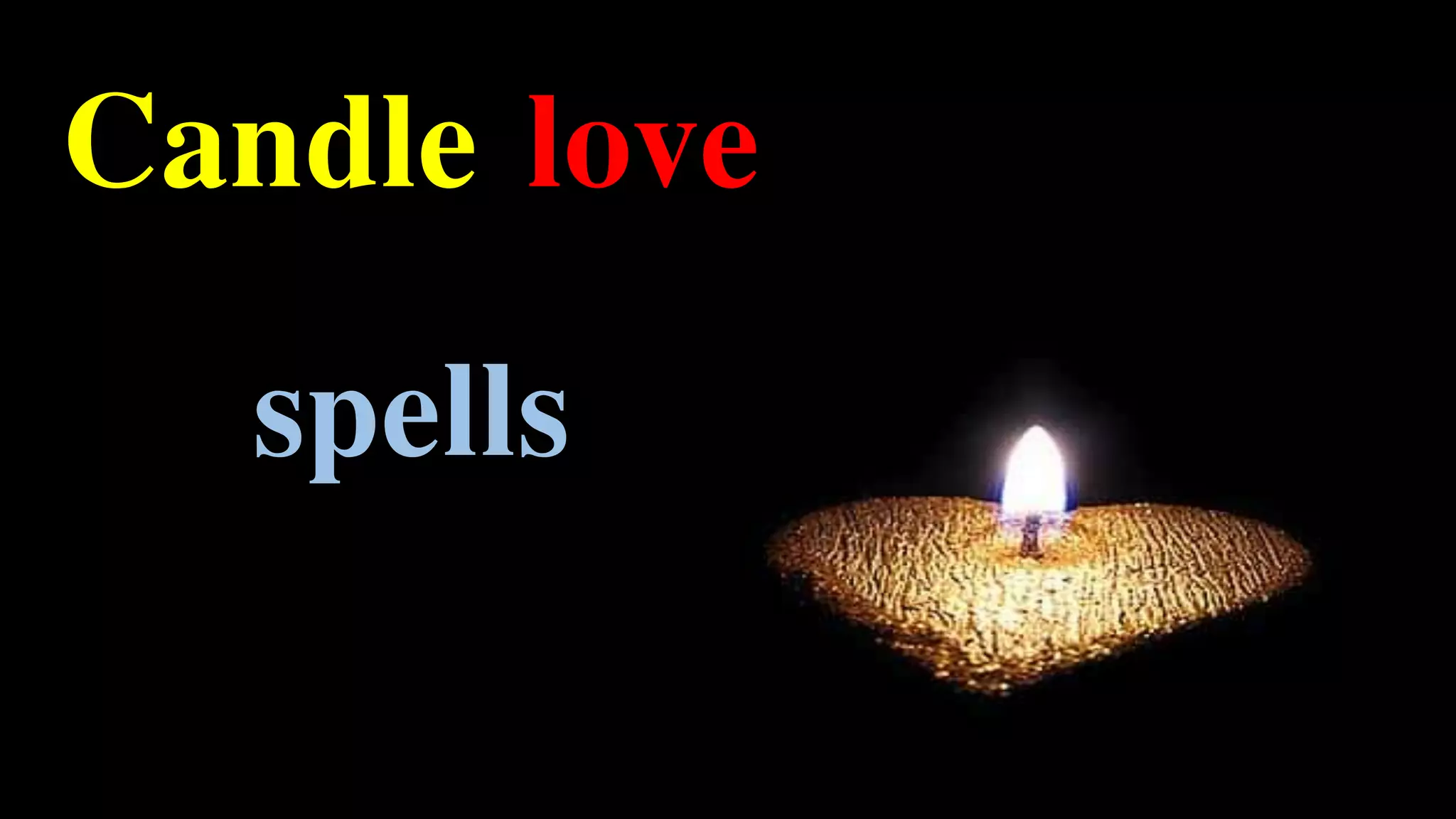 Candle love spells | PPT