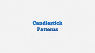 How To Trade Candlestick Patterns & Candlestick Charts | PPTX