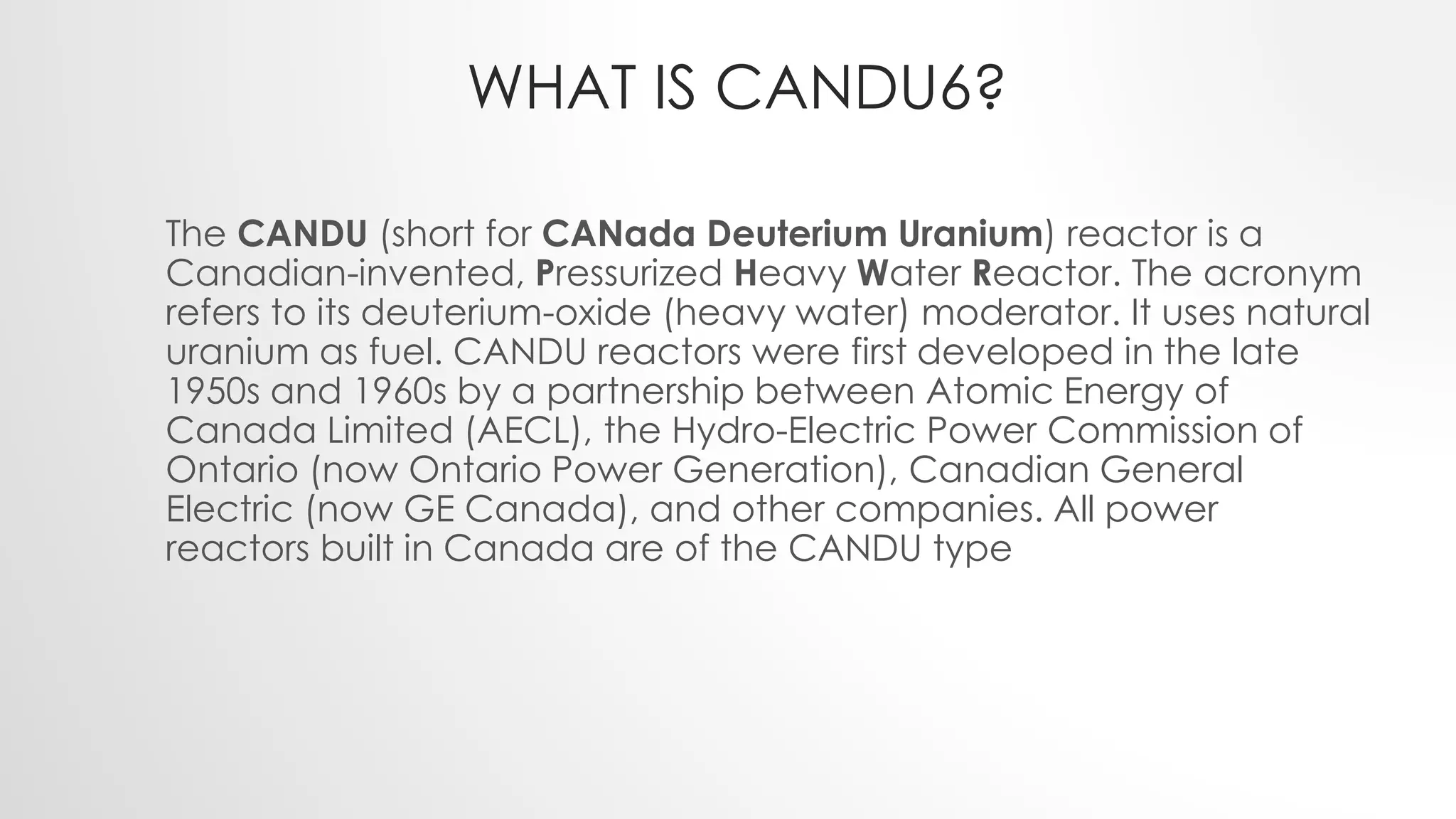 CANDU6 Reactor at a Glance | PPTX