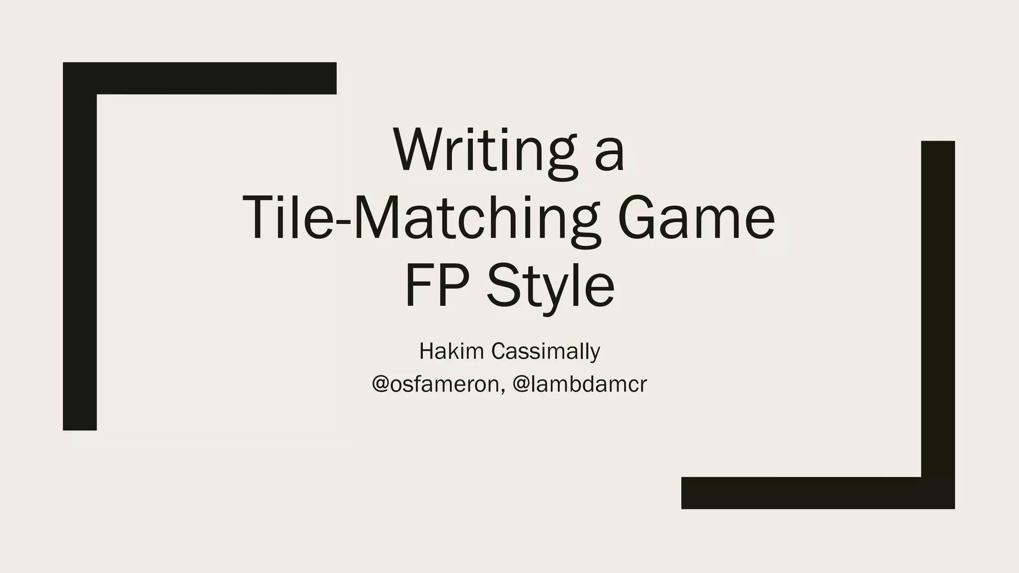 Writing a Tile-Matching Game - FP Style | PPT