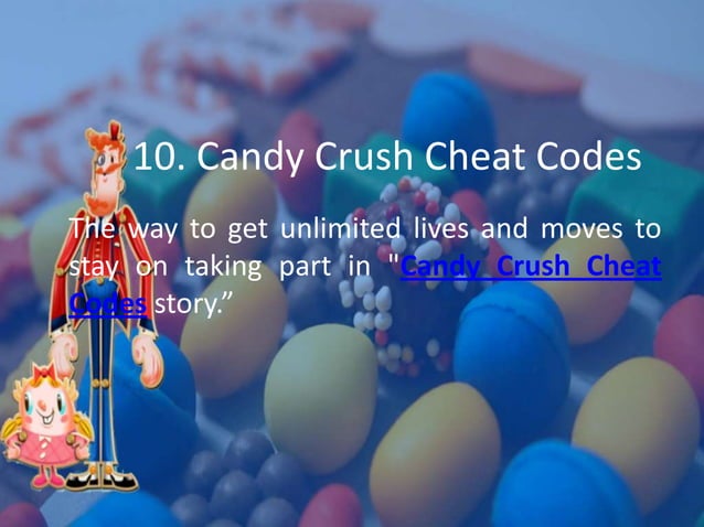 Candy crush cheat codes: 10 Cheat Codes of candy crush saga | PPTX ...