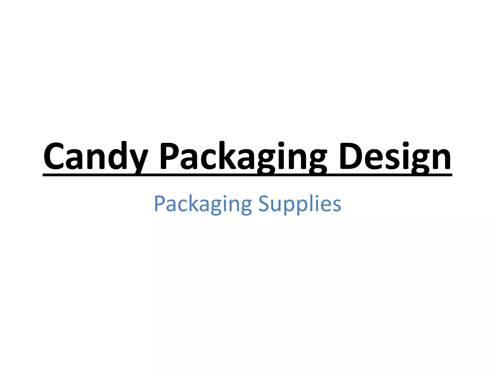 Candy packaging design | PPTX