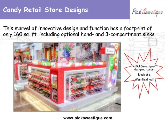 Candy retail store designs and layouts