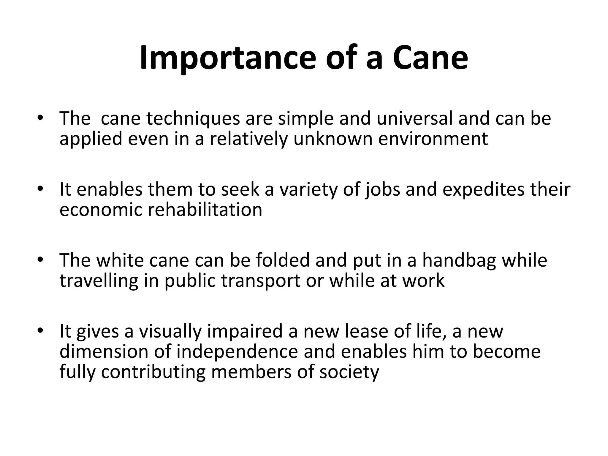 Cane: A_mobility_aid | PPTX
