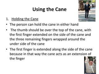 Cane: A_mobility_aid | PPTX