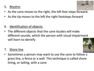 Cane: A_mobility_aid | PPTX
